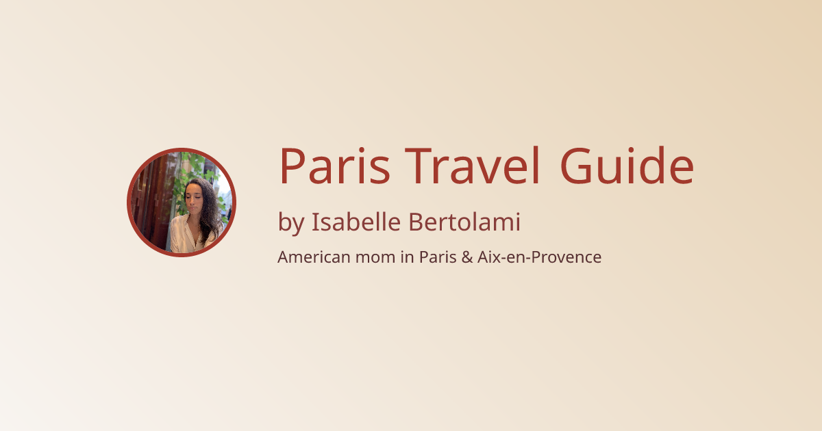 The Paris Guide - Isabelle Bertolami | Isabelle Bertolami